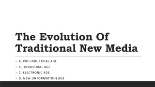 Evolution of traditional to new media | PPTX