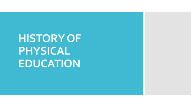 Lesson 2 HISTORY OF PHYSICAL EDUCATION copy (1).pptx | Olympic Sports ...