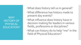 Lesson 2 HISTORY OF PHYSICAL EDUCATION copy (1).pptx