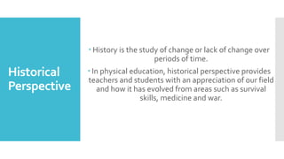 Lesson 2 HISTORY OF PHYSICAL EDUCATION copy (1).pptx