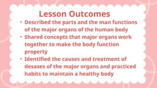 LESSON 2 HUMAN MAJOR BODY ORGANS (GRADE 4) [Autosaved].pptx