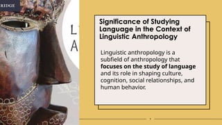 Linguistic Anthropology_Linguistic Anthropology.pptx.pptx