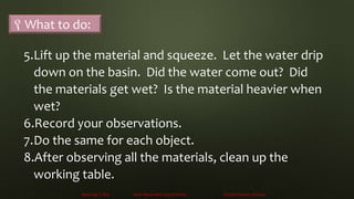 Lesson 2 materials that absorb water | PPTX