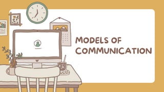 Lesson 2 Models of Communication and more.pptx