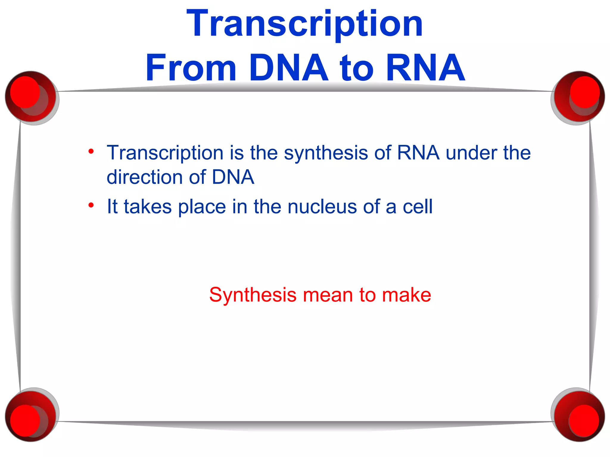 Lesson 2 module 8 how rna is made | PPT