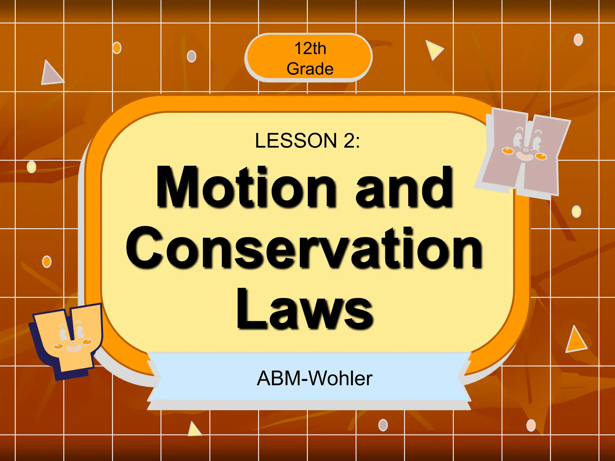 Lesson 2 Motion and Conservation Laws.ppt