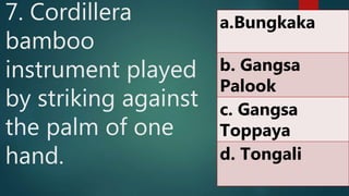 MUSIC EDUCATION 7 2ND QUARTER Lesson 2 music of mangyan of mindoro | PPTX