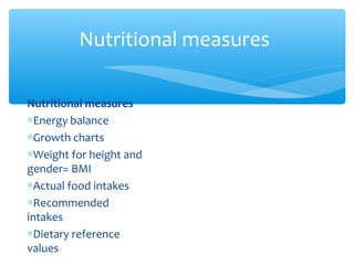 Nutritional Measures | PPT | Nutrition | Healthy Living