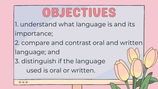 Lesson 2 Oral and Written Language.pptx