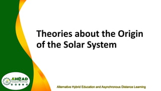 Lesson 2 origin of the solar system | PPTX