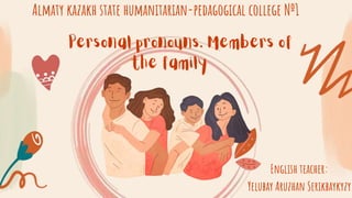 lesson 2 personal pronouns. members of family.pptx