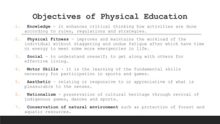 LESSON 2 Physical Education; Definition, Goals, Objectives and ...