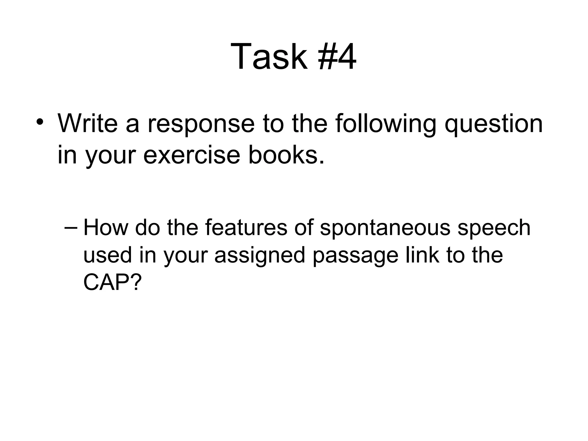 Spontaneous Speech | PPT | Homework and Study | Education
