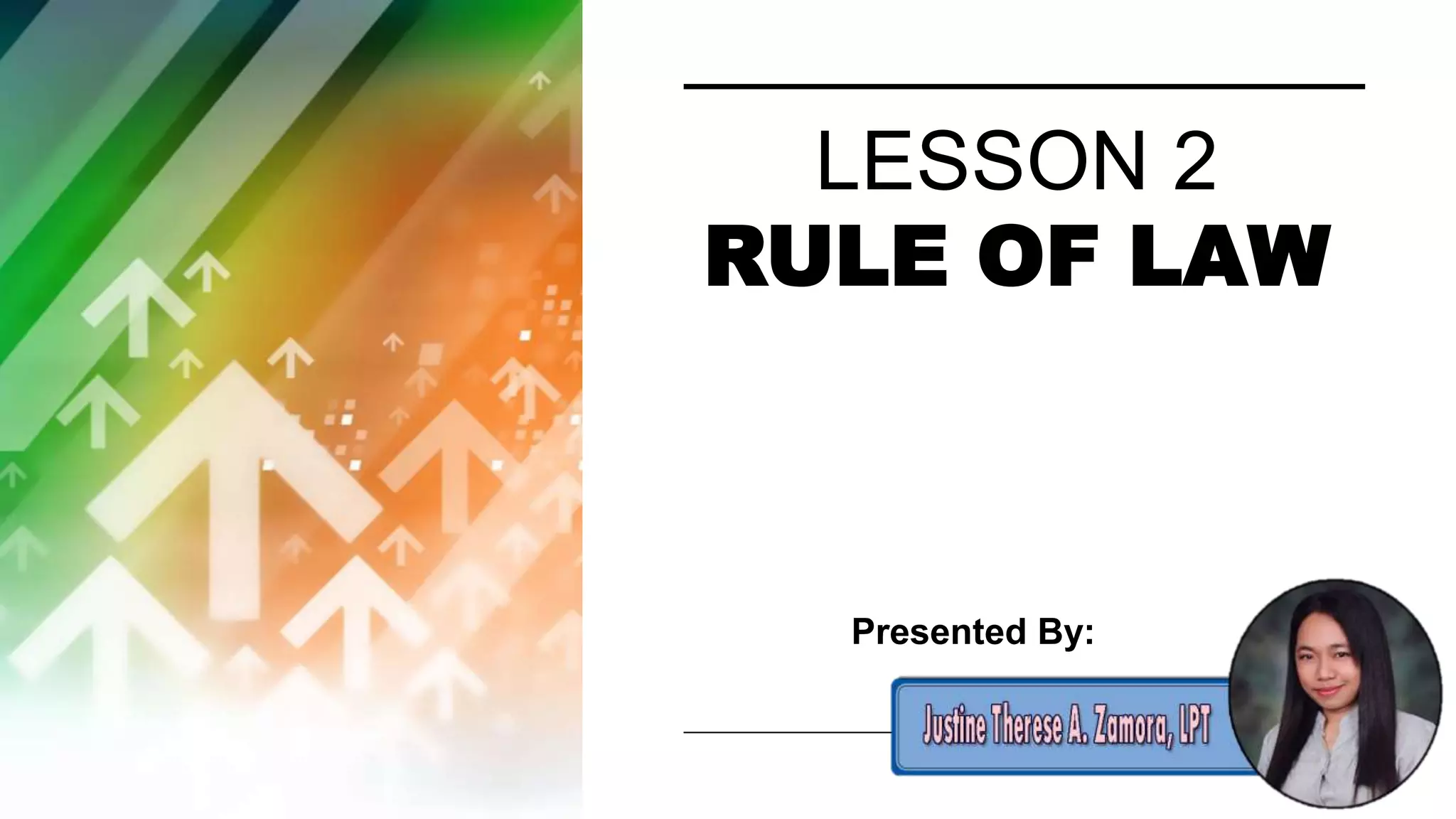 Lesson 2 Rule of Law- Grade 9 Values Education | PPTX