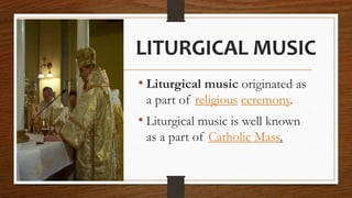 Lesson 2 SACRED MUSIC (liturgical and devotional music) Revised 2018 | PPTX