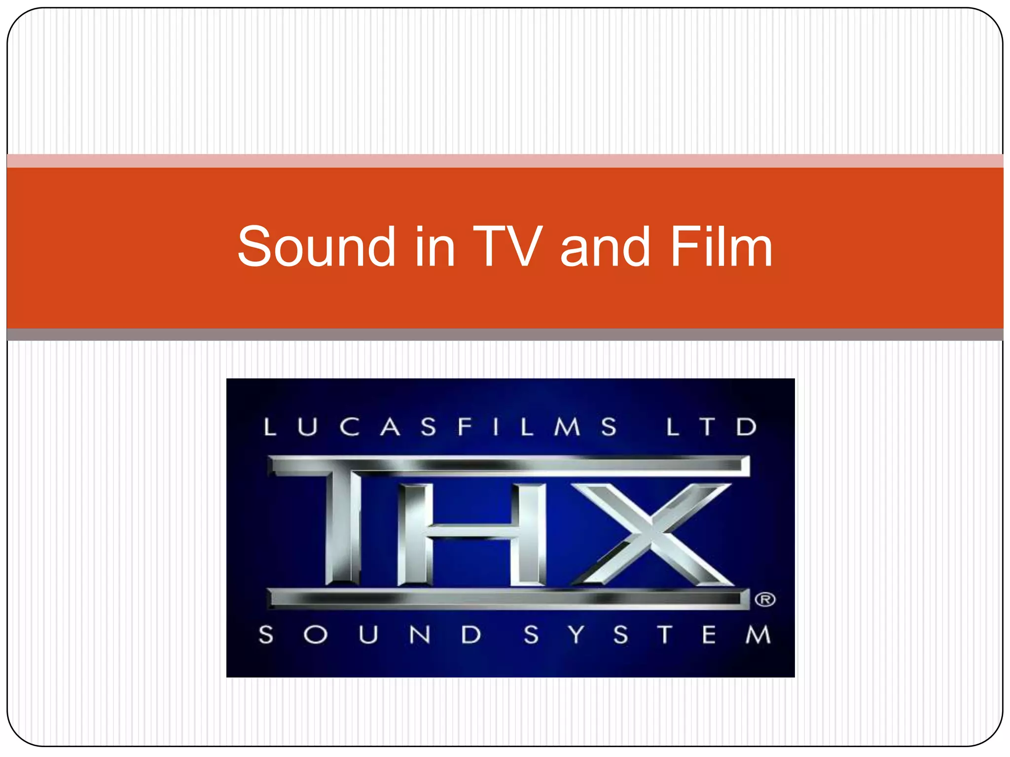 Lesson 2 sound in film and tv | PPTX | Soundtracks, TV and Showtunes ...