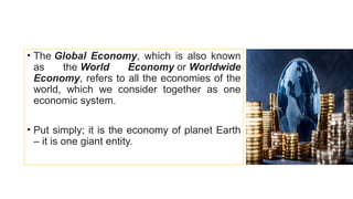 Lesson2_The-Global-Economy Globalization.pptx
