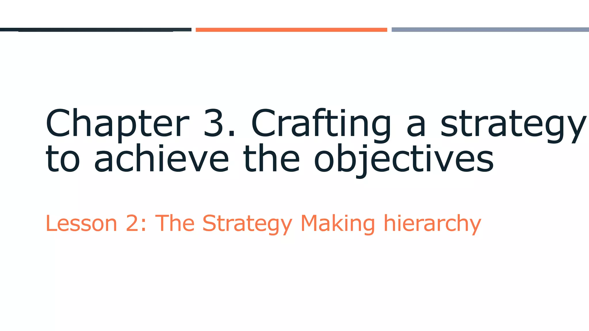 Lesson 2 the strategy making hierarchy | PPTX