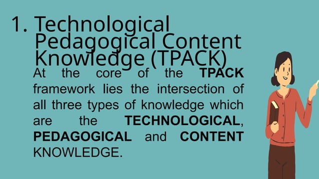 TPACK as a Framework for Technology - Driven Teaching and Learning | PPTX | Education