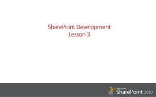 SharePoint Development (Lesson 3) | PPTX