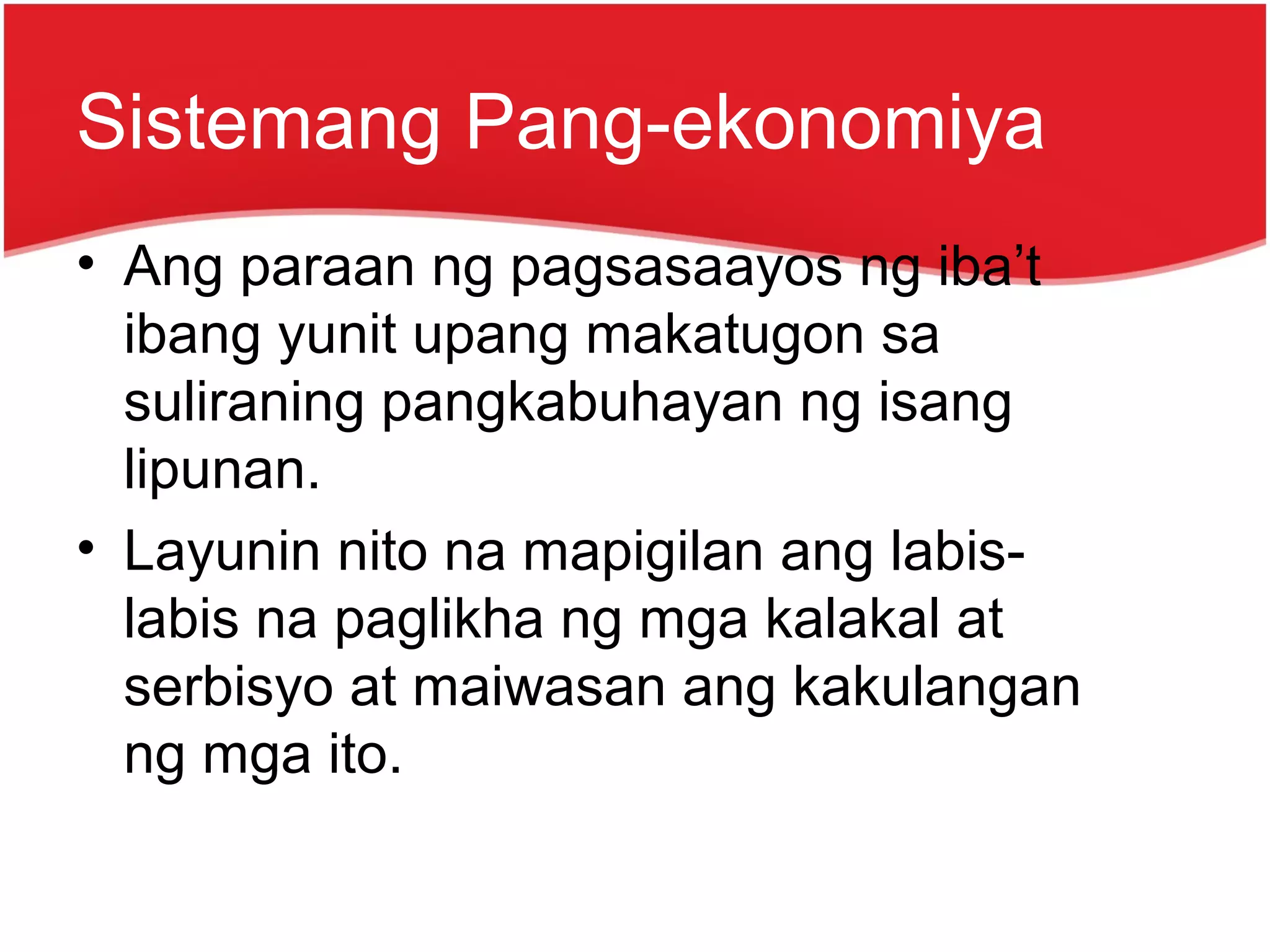 Mga Sistemang Pang-Ekonomiya | PPT