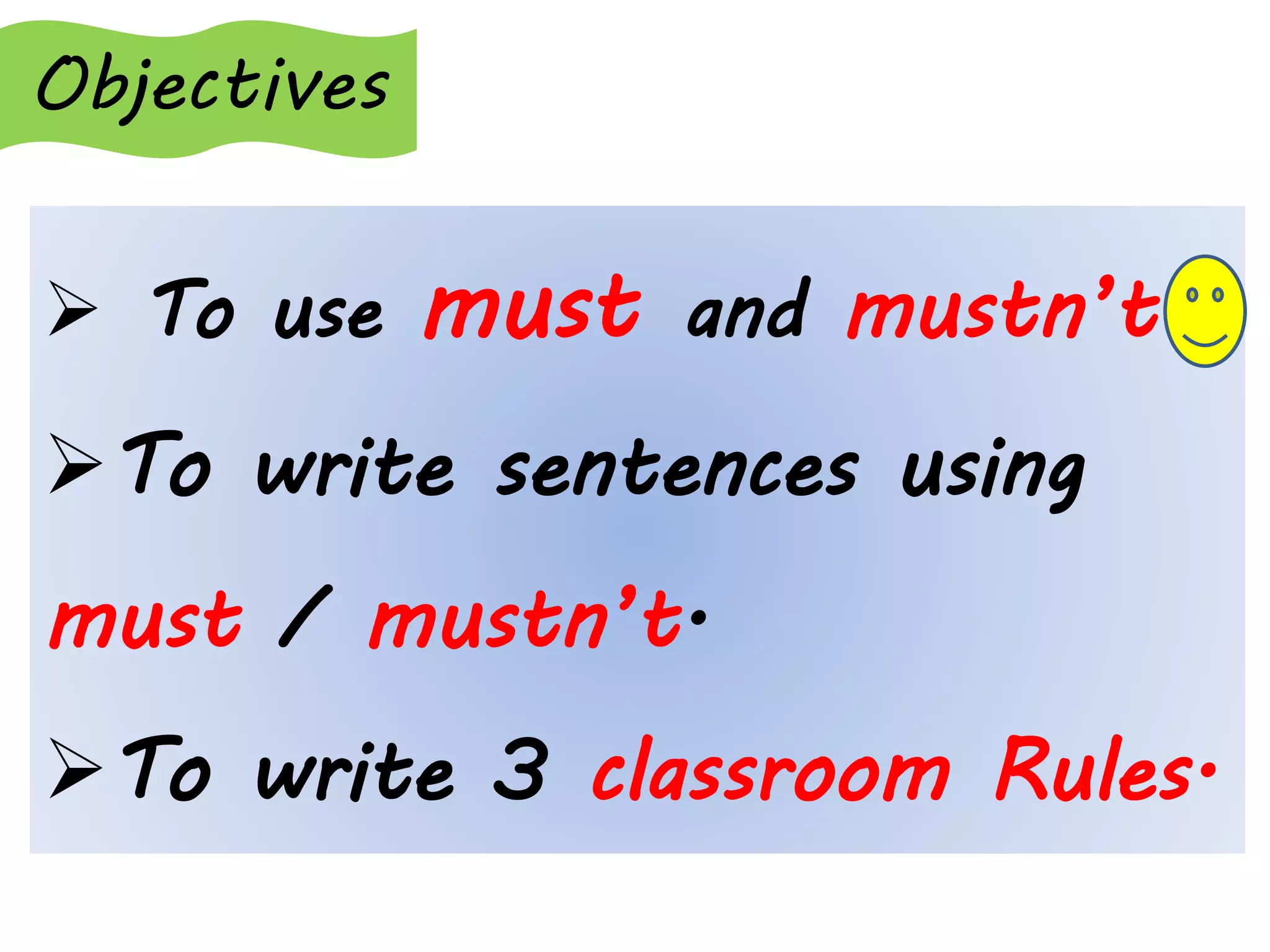 must or mustn't - modal verbs - class rules | PPTX