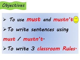must or mustn't - modal verbs - class rules | PPTX