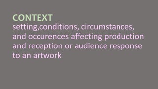 CONTEXT OF ART | PPT