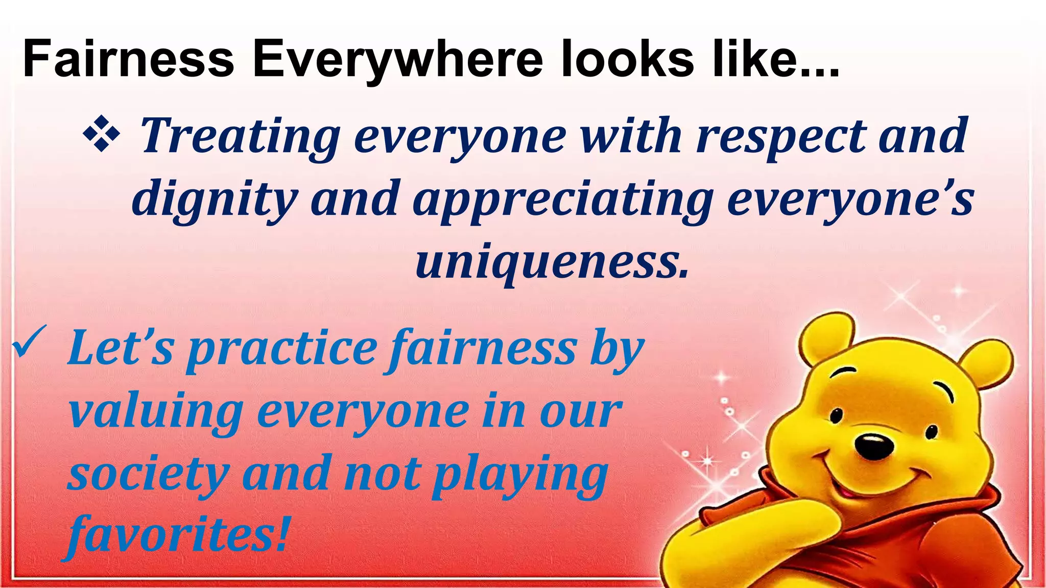 DEVELOPING AND PRACTICING FAIRNESS | PPTX