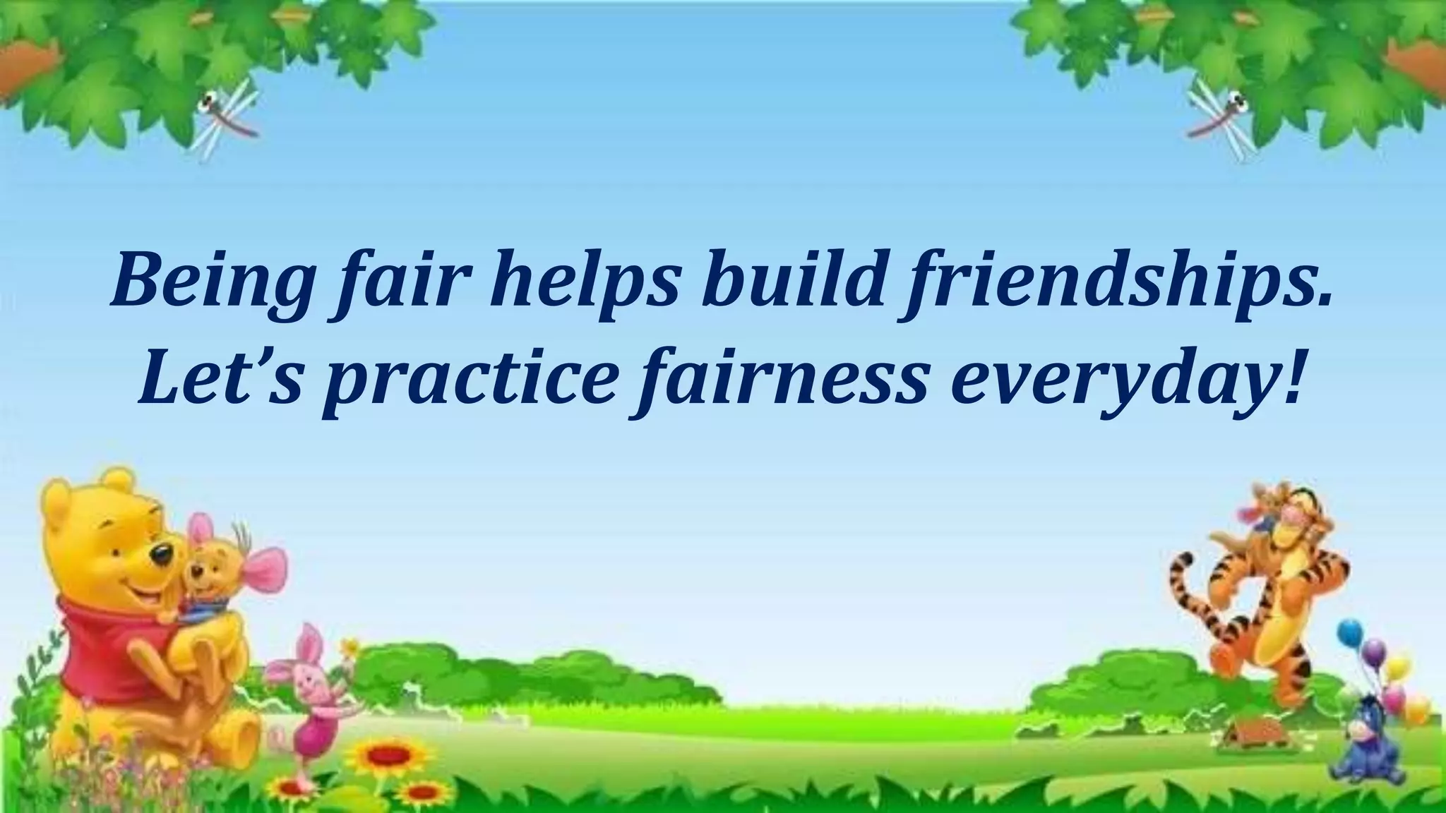DEVELOPING AND PRACTICING FAIRNESS | PPTX