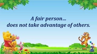 DEVELOPING AND PRACTICING FAIRNESS | PPTX