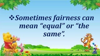 DEVELOPING AND PRACTICING FAIRNESS | PPTX