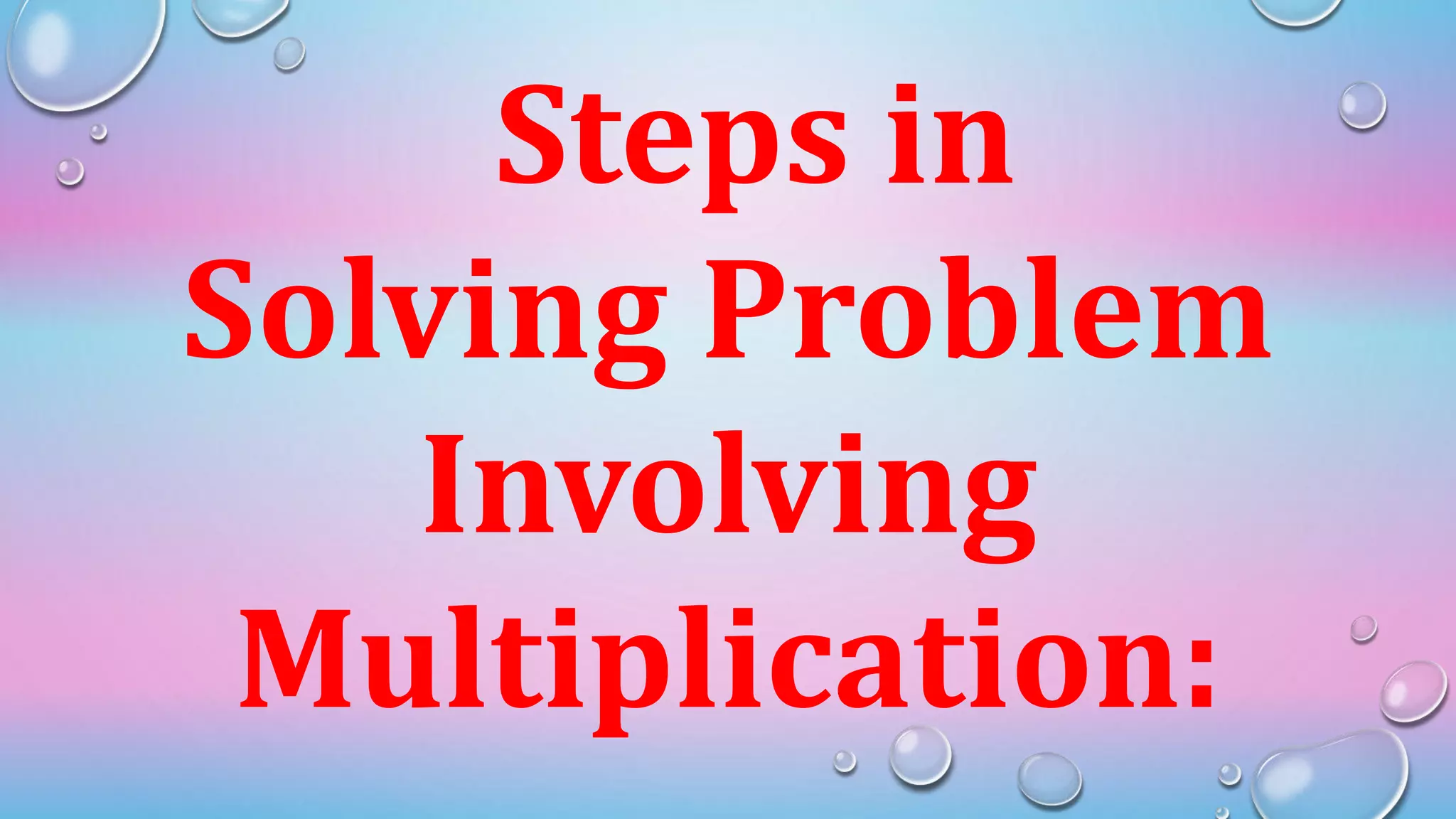 Solving Problems Involving Multiplication | PPTX