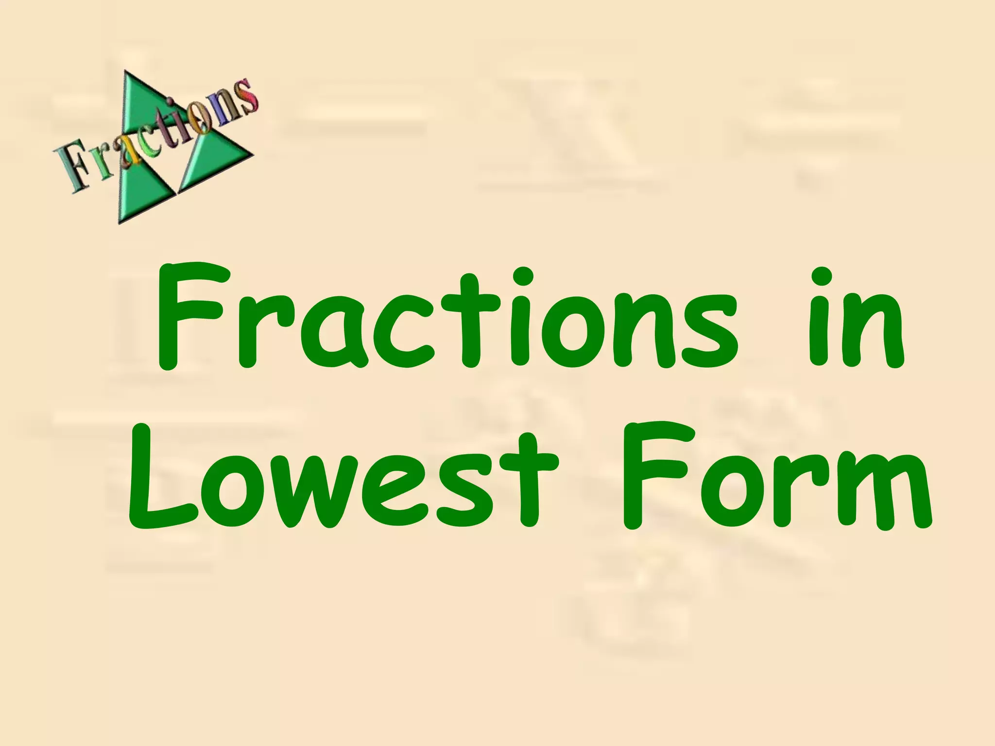 Fractions in Lowest Form | PPTX