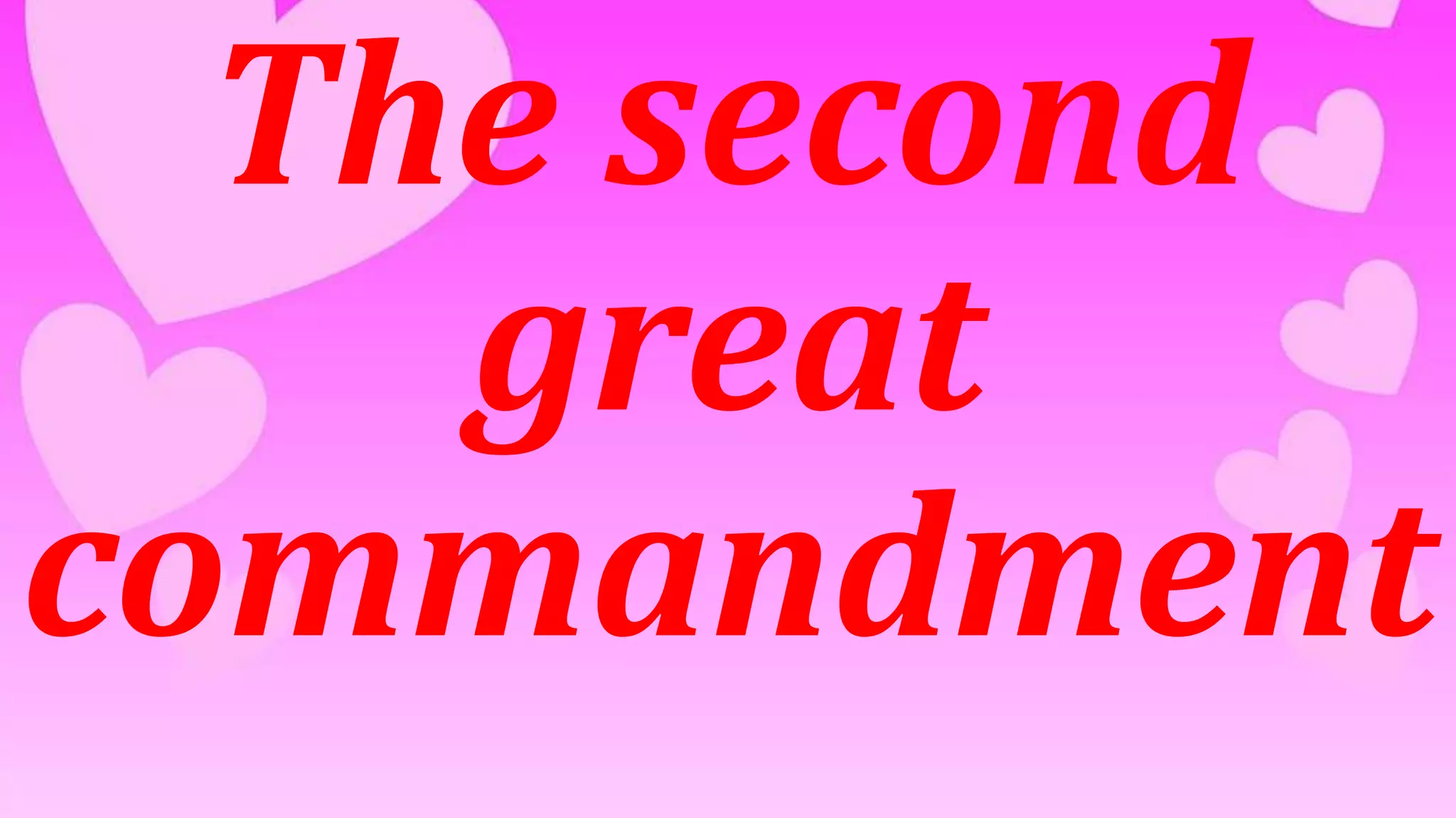 Two Greatest Commandments.pptx