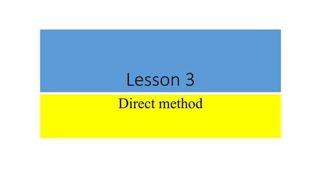 Lesson 3.(Direct method)ppt.pptx | Education