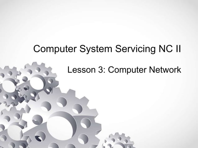 Grade 11 CSS Lesson 3 Computer Network.pptx | Computer Networking | Computing
