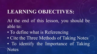 Lesson 3. Referencing and Note Taking Skills (Purposive Communication).pptx