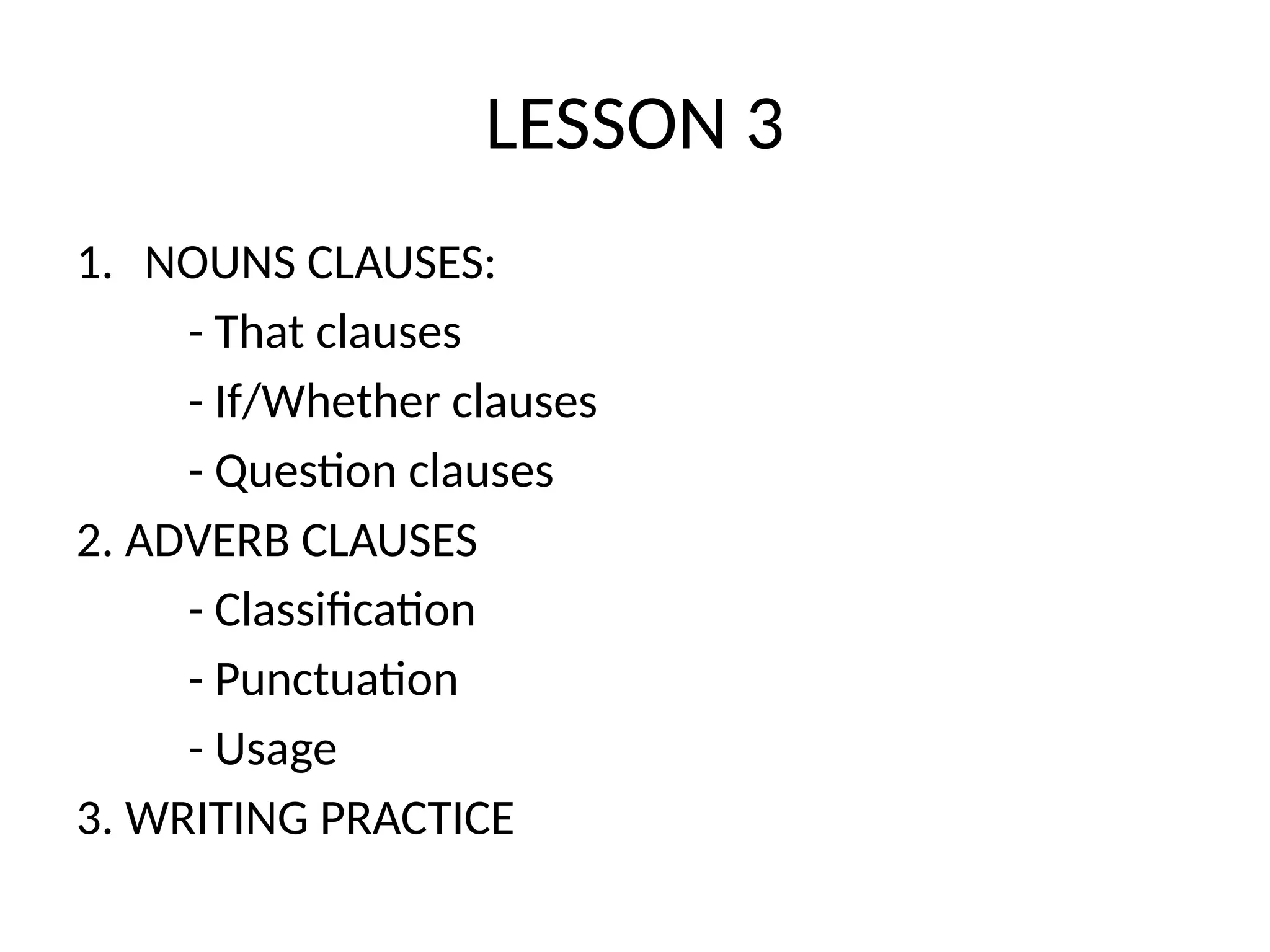 LESSON 3.pptx- noun clauses and averb clauses | PPT