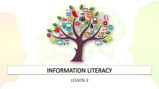 Lesson 3.1 What-is-Information-Literacy.pptx