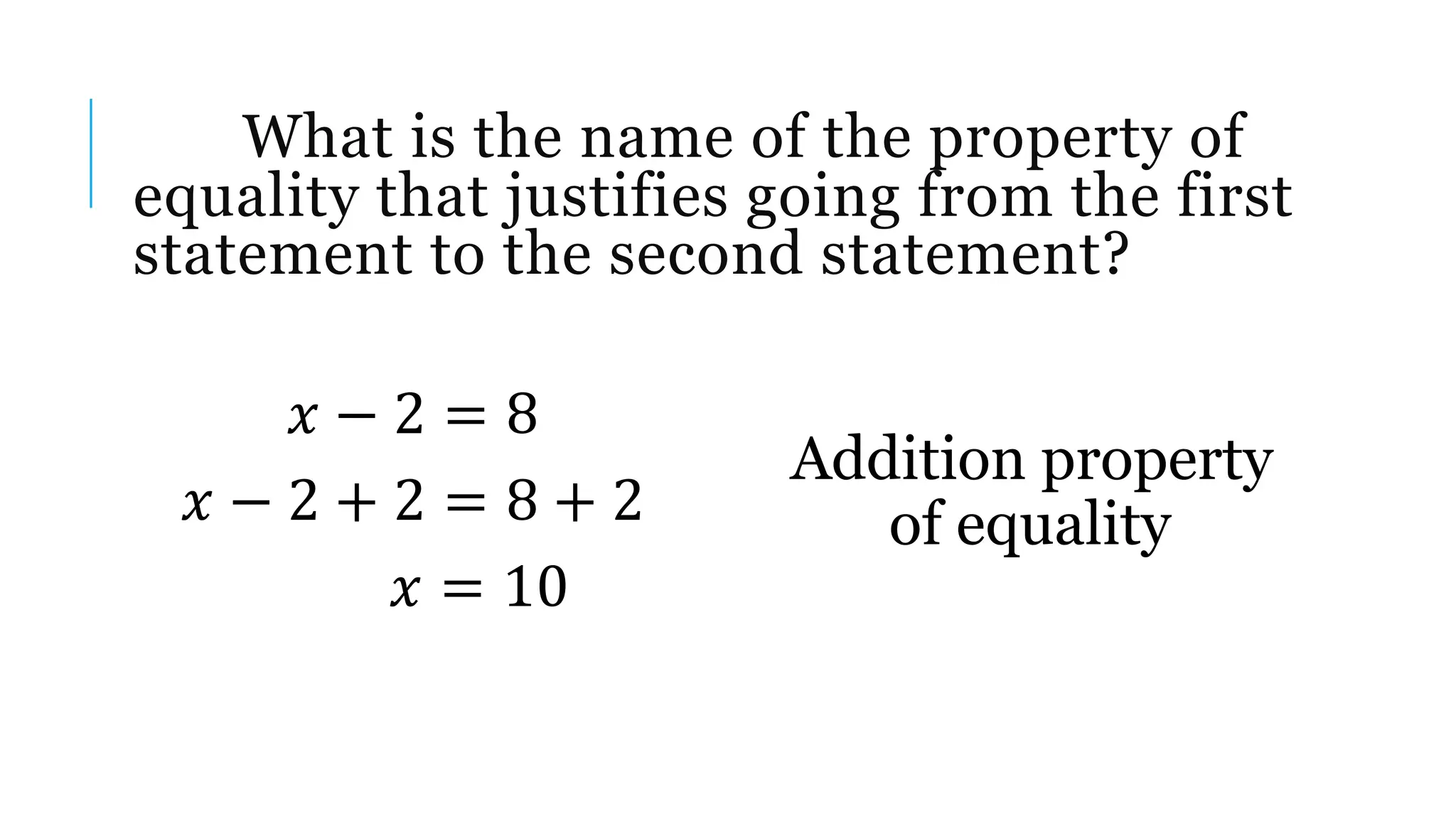 Properties of Equality; Reflexive, Symmetric, Transitive, Addition, Subtraction, Multiplication ...