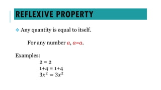Properties of Equality; Reflexive, Symmetric, Transitive, Addition ...