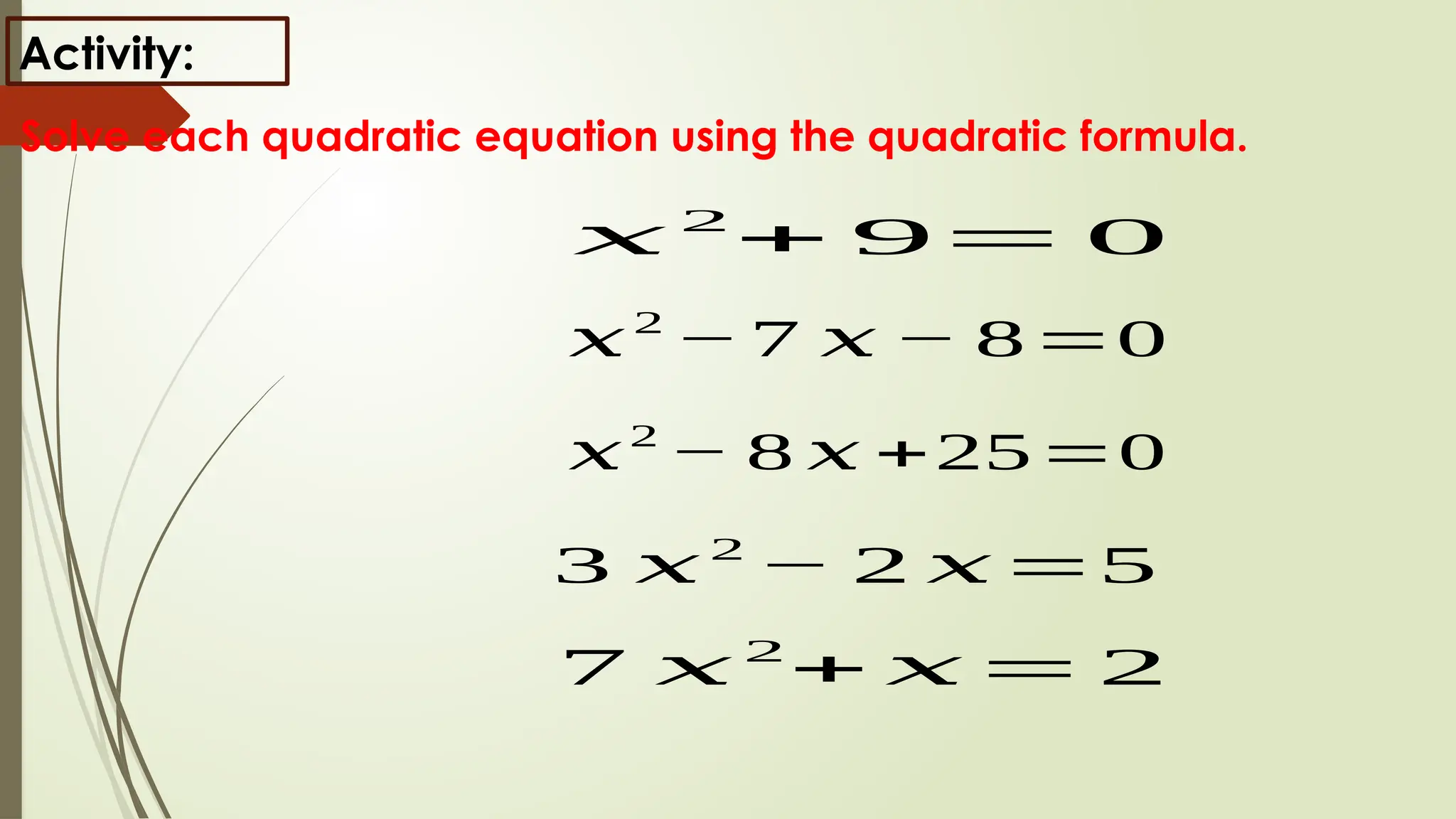 Lesson 3.2 Solving Quadratic Equations by Quadratic Formula.pptx