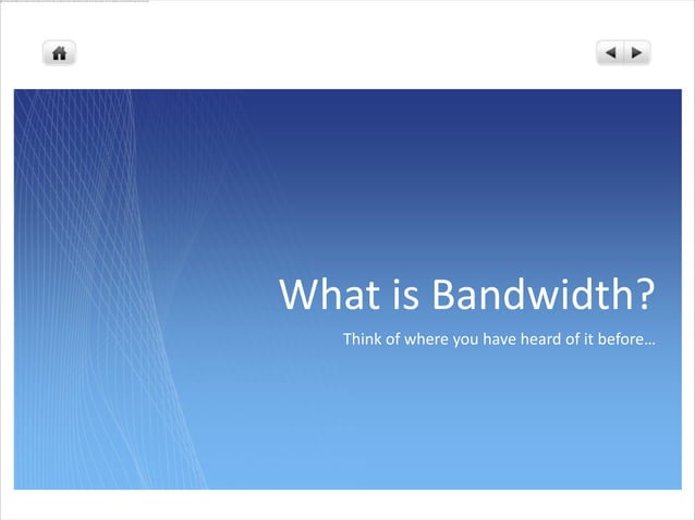 Unit 210 - Lesson 3 - Bandwidth | PPT