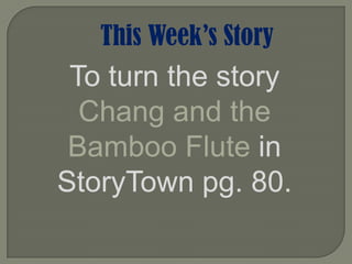 Lesson 3 chang and the bamboo flute | PPT