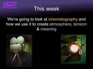 Lesson 3 - cinematography | PPT