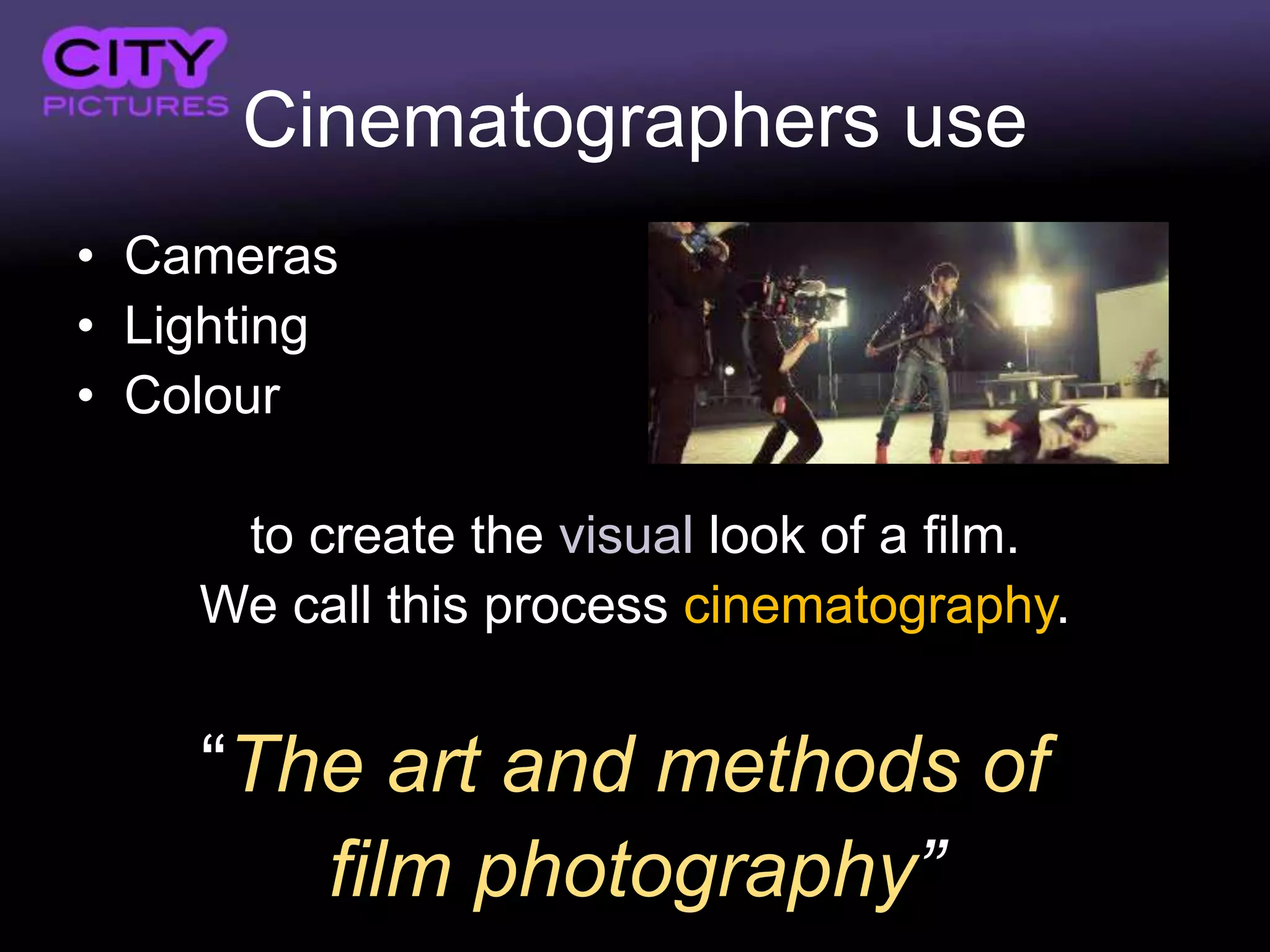 Lesson 3 - cinematography | PPTX