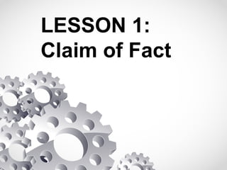 lesson 3- Claim of Fact.ppt powerpointpp | PPT