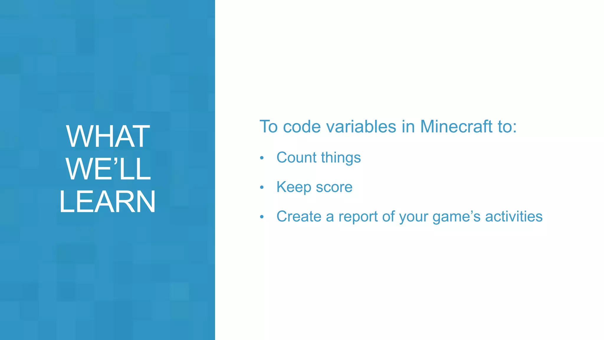 Lesson 3 - Coding with Minecraft - Variables.pptx