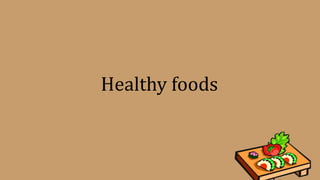 LESSON 3 - Healthy and Unhealthy.pptx